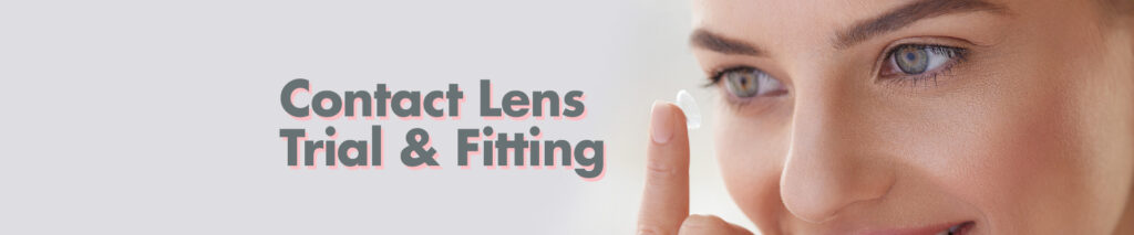 Contact Lens Trial & Fitting | Bootle Eyecare Bootle Liverpool